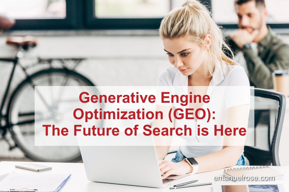 Generative Engine Optimization (GEO) - Emanuel Rose